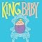 King Baby: Kate Beaton: 9780545637541: Amazon.com: Books
