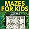 Mazes For Kids Ages 4-8: Maze Activity Book | 4-6, 6-8 | Workbook for ...