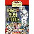 Ghosts Do Splash in Puddles (The Bailey School Kids Jr. Chapter Book ...
