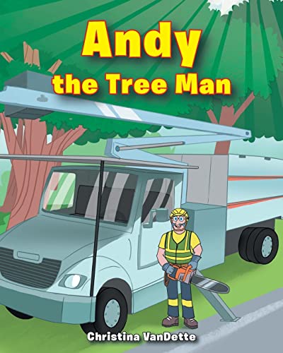 Andy the Tree Man: Vandette, Christina: 9781098094089: Amazon.com: Books