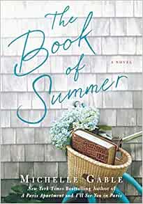 The Book of Summer: A Novel: Gable, Michelle: 9781250070623: Amazon.com ...