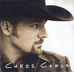 Cagle Chris Chris Cagle CD - Cagle Chris Chris Cagle by Cagle Chris Chris Cagle CD - Amazon.com ...
