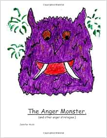 Amazon.com: The Anger Monster: 9781490963242: Anzin, Jennifer, Kerr ...