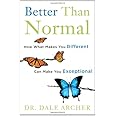 Better Than Normal: How What Makes You Different Can Make You ...