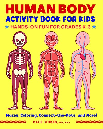 Human Body Activity Book for Kids: Hands-On Fun for Grades K-3: Ph.D ...