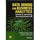 Amazon.com: Data Mining for Business Analytics: Concepts, Techniques, and Applications in R ...