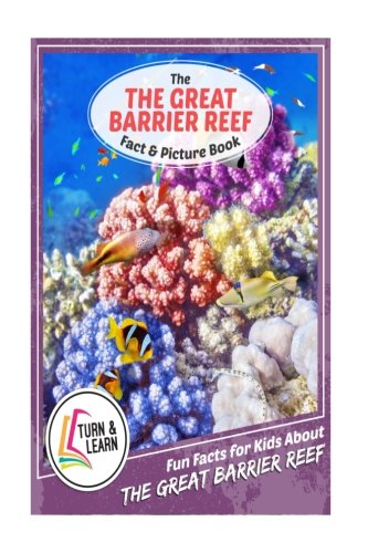 The Great Barrier Reef Fact and Picture Book: Fun Facts for Kids About ...