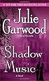 Shadow Music: A Novel: Julie Garwood: 9780345500748: Amazon.com: Books