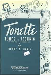 Tonette: Tunes and Technic (for Tonette, Song Flute and Kindred ...
