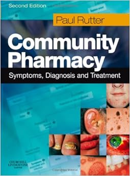 Community Pharmacy: Symptoms, Diagnosis and Treatment: 9780702029950 ...