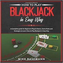 How to Play Blackjack in Easy Way: A Complete Blackjack illustrated ...
