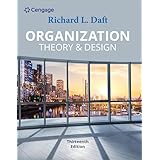 Organization Theory and Design 12 Edition (MindTap Course List): Daft ...