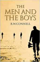 The Men and the Boys: Amazon.es: Connell, R. W. (Robert William ...