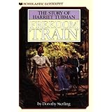 The Story of Harriet Tubman: Conductor of the Underground Railroad ...
