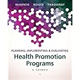 Planning, Implementing & Evaluating Health Promotion Programs: A Primer ...