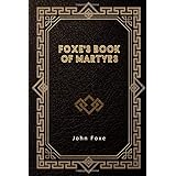 Foxe's Book of Martyrs (Pure Gold Classics): Foxe, John, Chadwick ...