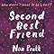 Second Best Friend: Amazon.co.uk: Non Pratt: 9781781127575: Books