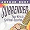 Surrender: Your key to spiritual success: Burt, Arthur: 9780884195085 ...