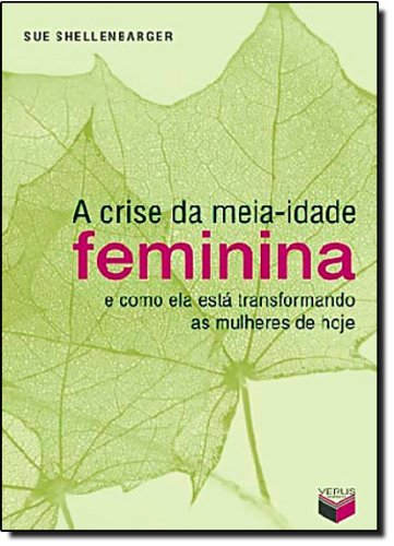 A Crise Da Meia-Idade Feminina PDF Sue Shellenbarger