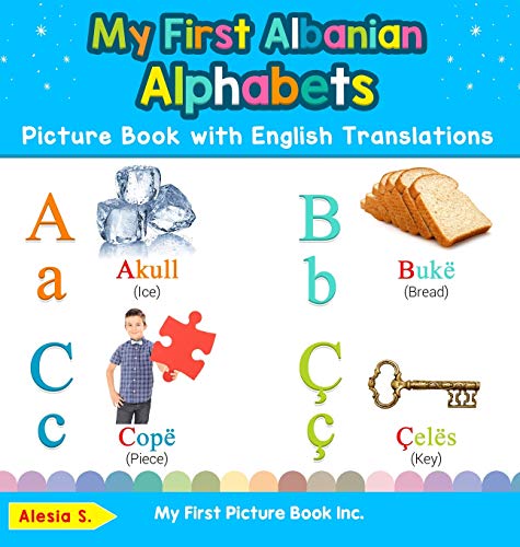 My First Albanian Alphabets Picture Book with English Translations ...