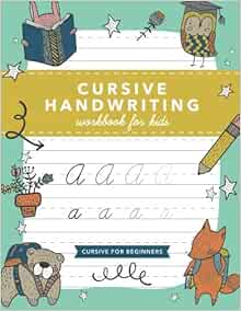 Amazon.com: Cursive Handwriting Workbook for Kids: Cursive Writing ...