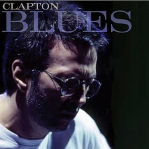 Eric Clapton - Blues - Amazon.com Music