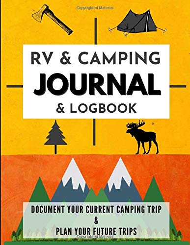 RV & Camping Journal and Logbook: Document your Current Camping Trip ...
