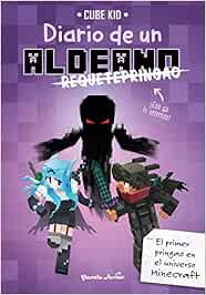 Diario de un aldeano requetepringao (Minecraft) : Cube Kid ...