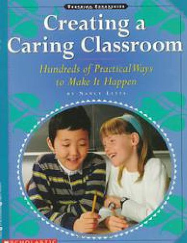 Creating a Caring Classroom (Grades K-6): Letts, Nancy: 9780590701310 ...
