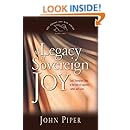 The Legacy of Sovereign Joy: God's Triumphant Grace in the Lives of ...