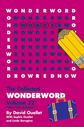 WonderWord Volume 32: Ouellet, David, Ouellet, Sophie, Boragina, Linda ...