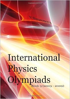 Buy International Physics Olympiads: 2003 - 2009 Book Online at Low ...