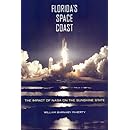 Florida's Space Coast: The Impact of NASA on the Sunshine State ...