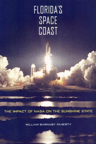 Florida's Space Coast: The Impact of NASA on the Sunshine State ...