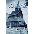 Medieval Scandinavia: From Conversion to Reformation, circa 800-1500 ...
