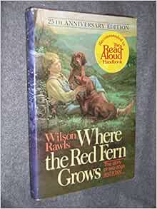 Where the Red Fern Grows, 1st Edition: rawls, wilson: 9780385020596 ...