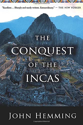 The Conquest Of The Incas: Hemming, John: 9780156028264: Books: Amazon.com