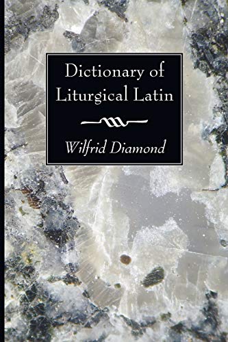 Dictionary of Liturgical Latin: Diamond, Wilfrid: 9781606081907: Amazon ...