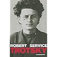 Amazon.com: Trotsky: A Biography: 9780674062252: Service, Robert: Books
