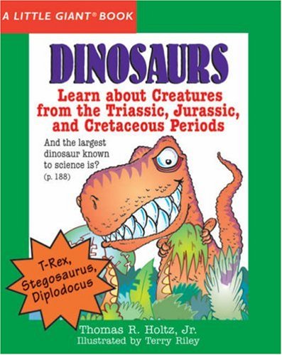 A Little Giant Book: Dinosaurs (Little Giant Books): Holtz, Thomas R ...