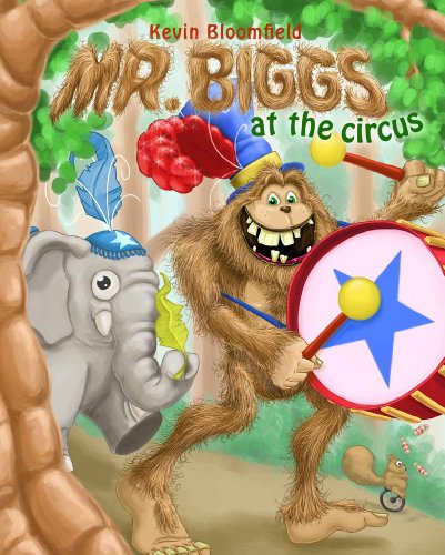 Mr. Biggs at the Circus: Bloomfield, Kevin: 9781936299997: Amazon.com ...