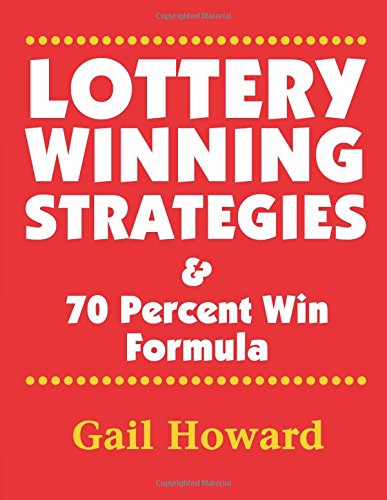 Lottery Winning Strategies: & 70 Percent Win Formula: Howard, Ms Gail ...