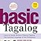 Amazon.com: Basic Tagalog: Learn to Speak Modern Filipino/ Tagalog ...
