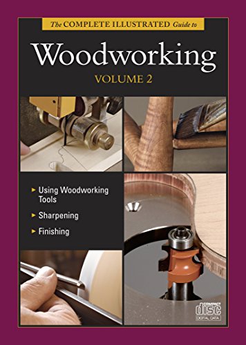 The Complete Illustrated Guide to Woodworking DVD Volume 2 (Complete ...