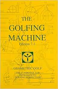 The Golfing Machine, 7th Edition (2006): Homer Kelley: 9780932890061 ...