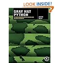 Gray Hat Python: Python Programming for Hackers and Reverse Engineers: 0689145719215: Computer ...