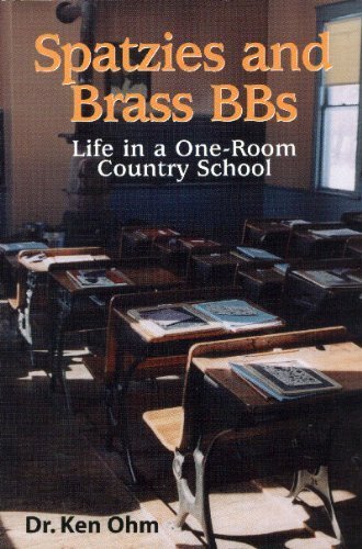 Spatzies and Brass BBs: Ken Ohm: 9781585972784: Amazon.com: Books