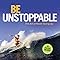 Amazon.com: Be Unstoppable: The Art of Never Giving Up (9780310764854 ...