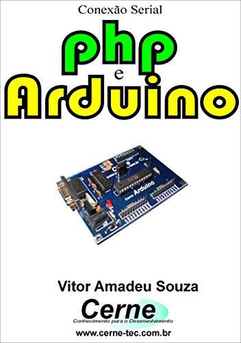 Conexão serial PHP e Arduino - eBook, Resumo, Ler Online e PDF - por ...