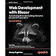 Web Development with Blazor: A practical guide to start building interactive UIs with C# 11 and ...